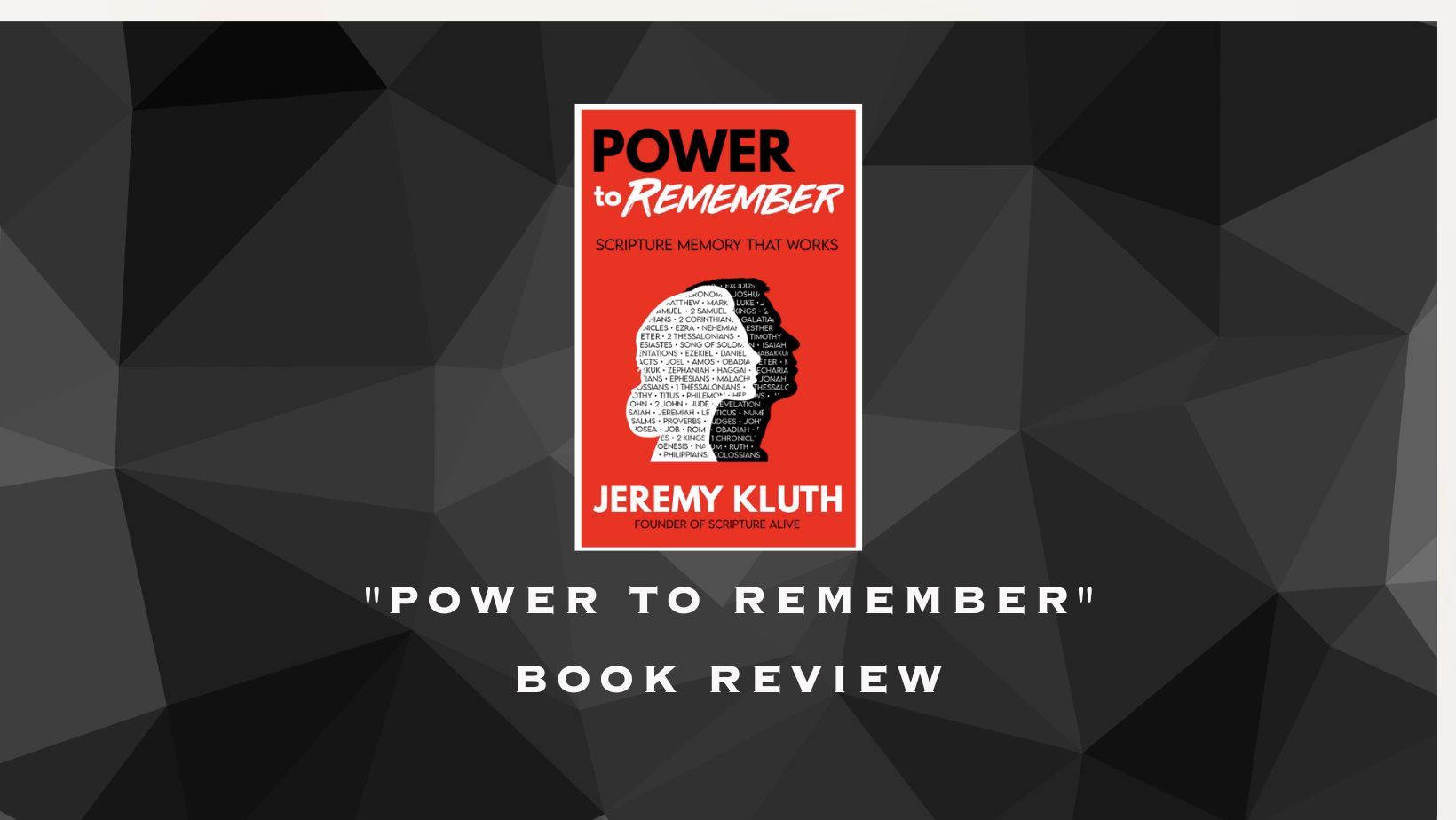 “Power to Remember” Book Review – Scripture Speakers